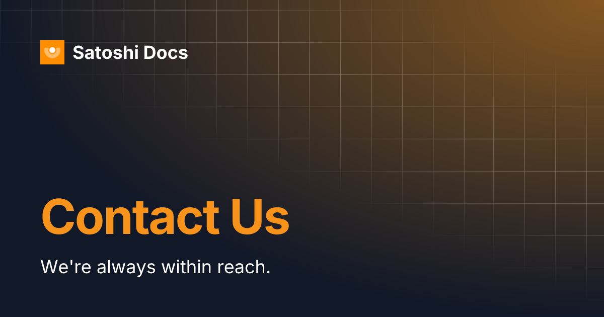 Contact Us | Satoshi Docs